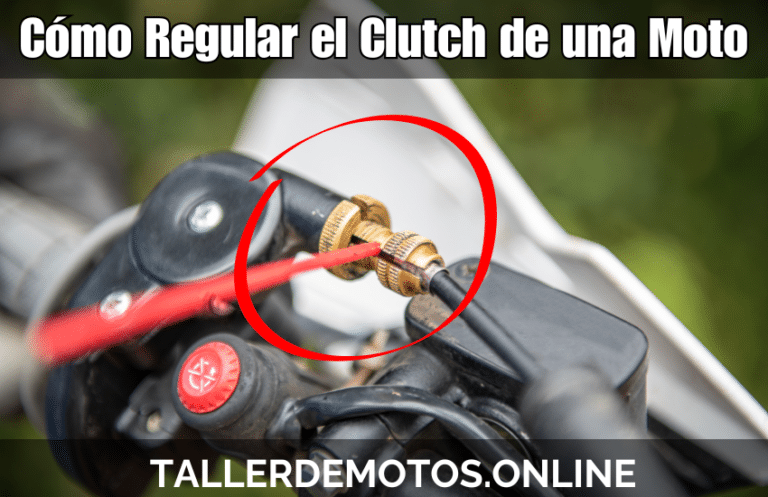 Cómo Regular el Clutch de una Moto - Taller de Motos Online